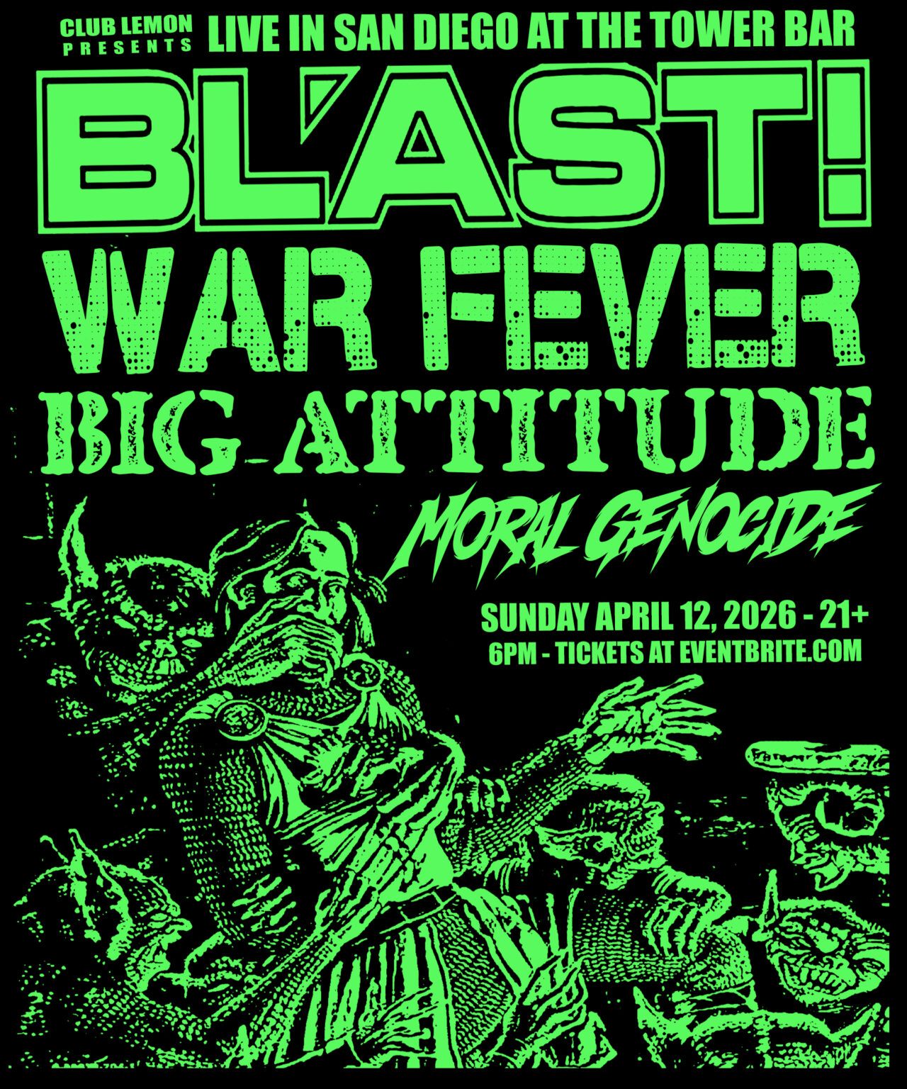 BL’AST!, War Fever, Big Attitude, Moral Genocide – The Tower Bar